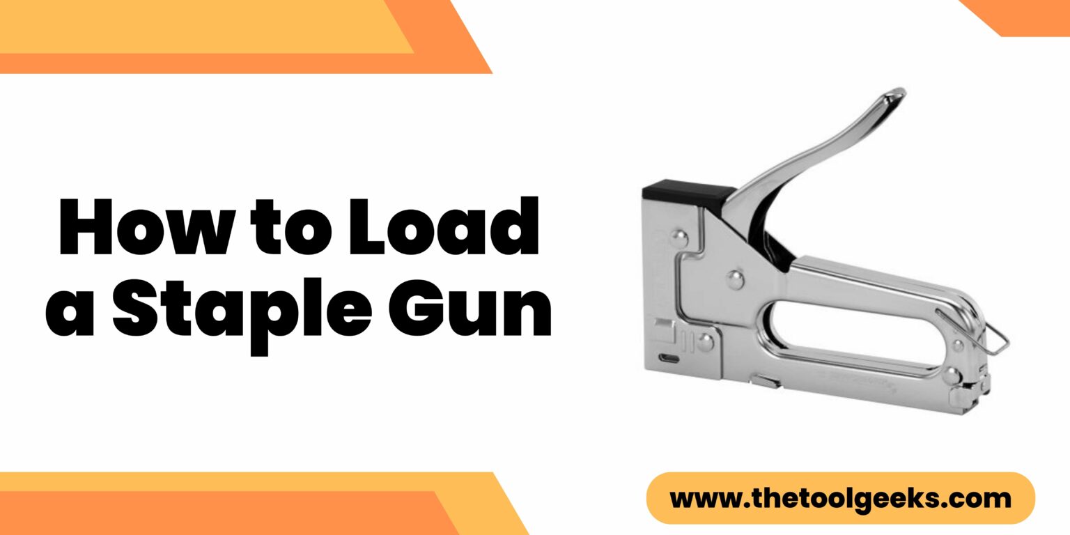 How to Load a Staple Gun: A Step-by-Step Guide for Easy Use - The Tool ...